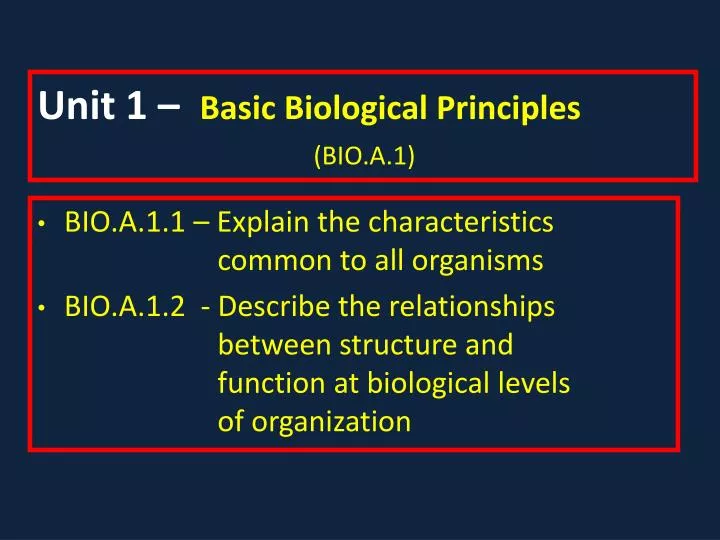 PPT - Unit 1 – Basic Biological Principles (BIO.A.1) PowerPoint ...