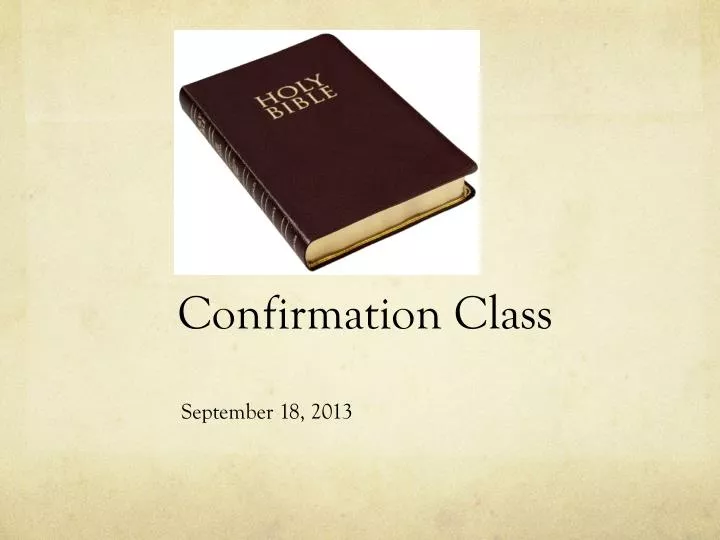 PPT - Confirmation Class PowerPoint Presentation, free download - ID ...