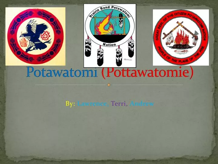 PPT - Potawatomi (Pottawatomie) PowerPoint Presentation, free download ...