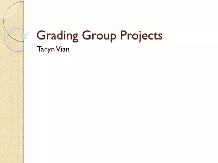 PPT - Grading Group Projects PowerPoint Presentation, free download ...