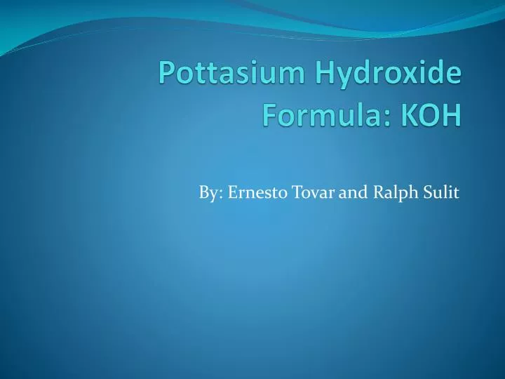 PPT - Pottasium Hydroxide Formula: KOH PowerPoint Presentation, free ...
