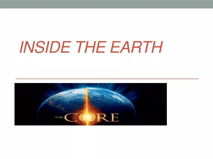 PPT - Inside the Earth PowerPoint Presentation, free download - ID:2537574