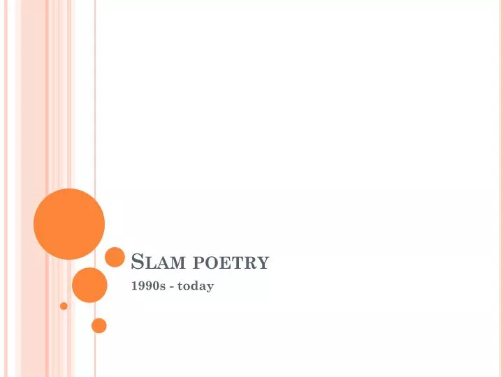PPT - Slam poetry PowerPoint Presentation, free download - ID:2537716