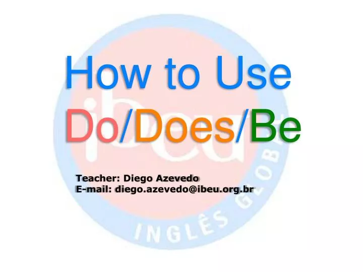 PPT - How to Use Do / Does / Be PowerPoint Presentation, free download ...