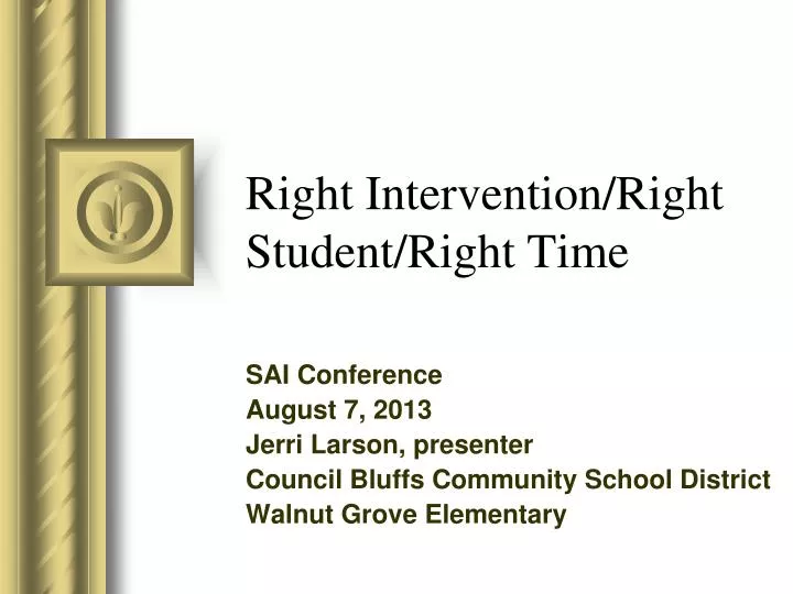 PPT - Right Intervention/Right Student/Right Time PowerPoint ...