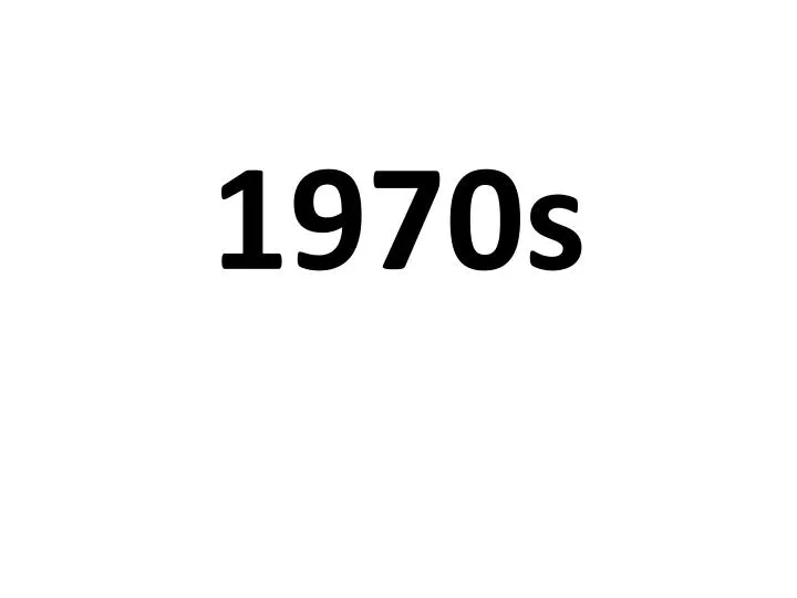 PPT - 1970s PowerPoint Presentation, free download - ID:2538019