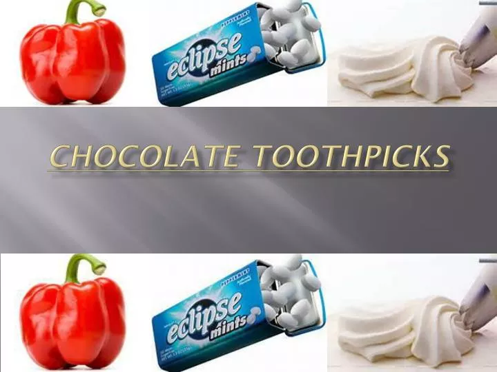 PPT - Chocolate Toothpicks PowerPoint Presentation, free download - ID ...