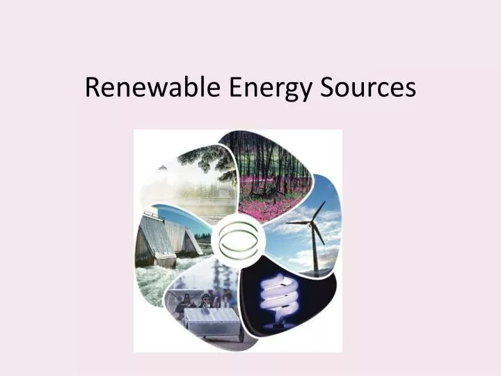 PPT - Renewable Energy Sources PowerPoint Presentation, free download ...