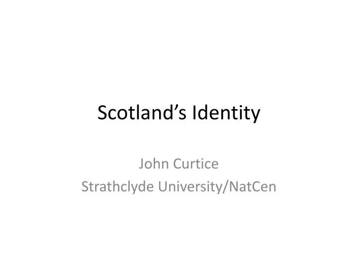 PPT - Scotland’s Identity PowerPoint Presentation, free download - ID ...