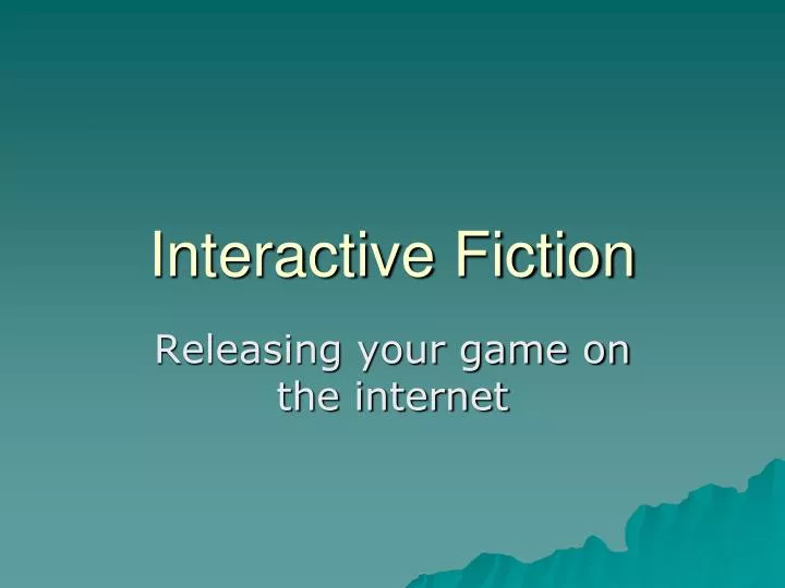 PPT - Interactive Fiction PowerPoint Presentation, free download - ID ...
