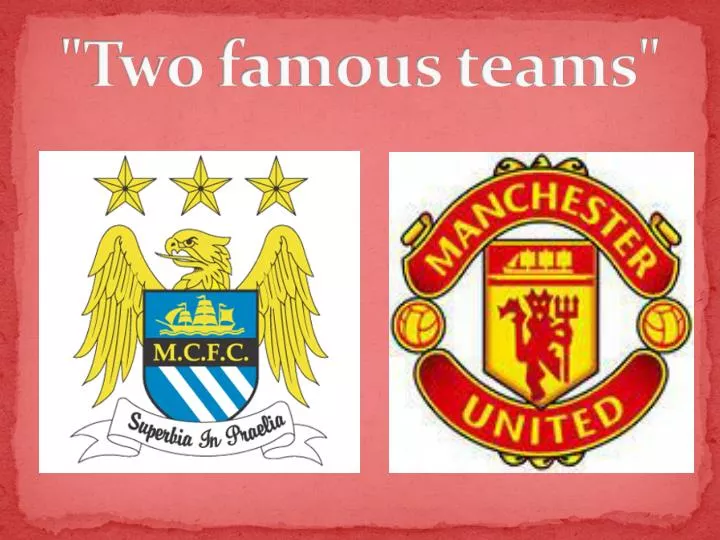 PPT - "Two famous teams" PowerPoint Presentation, free download - ID ...