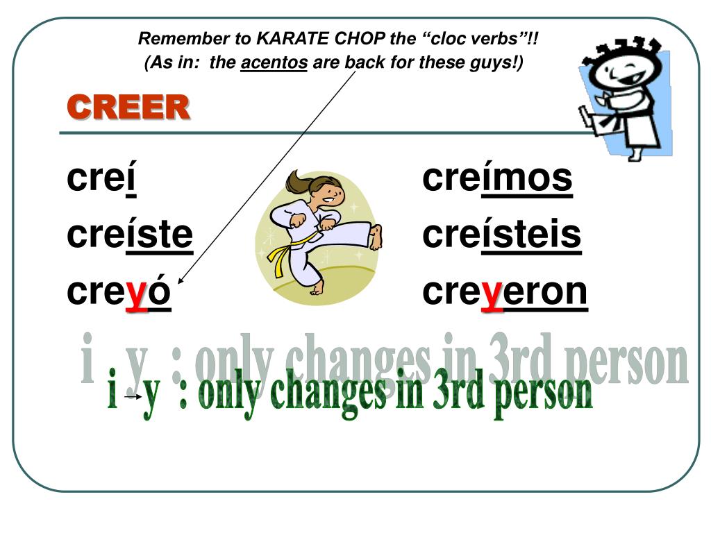 PPT - Día 1: regulars, spelling changers (car/gar/zar), stem changers ...