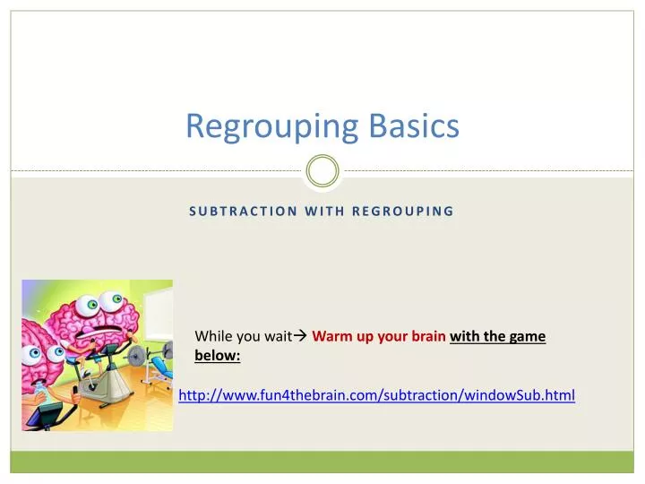 PPT - Regrouping Basics PowerPoint Presentation, free download - ID:2555926