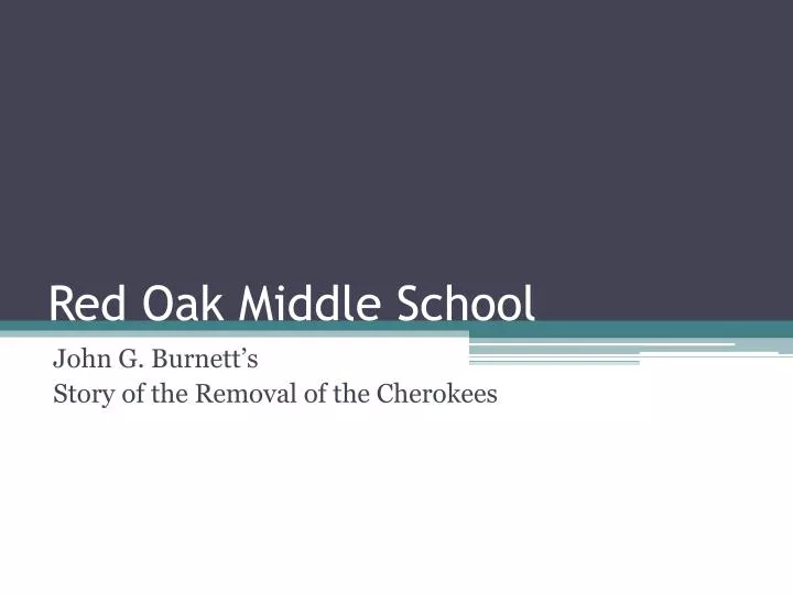 PPT - Red Oak Middle School PowerPoint Presentation, free download - ID ...