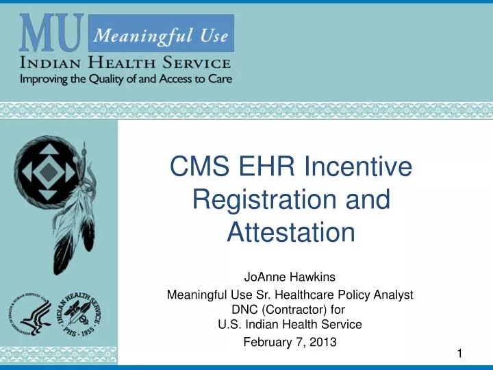 PPT - CMS EHR Incentive Registration and Attestation PowerPoint ...