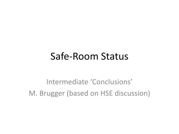 PPT - Safe-Room Status PowerPoint Presentation, free download - ID:2556236