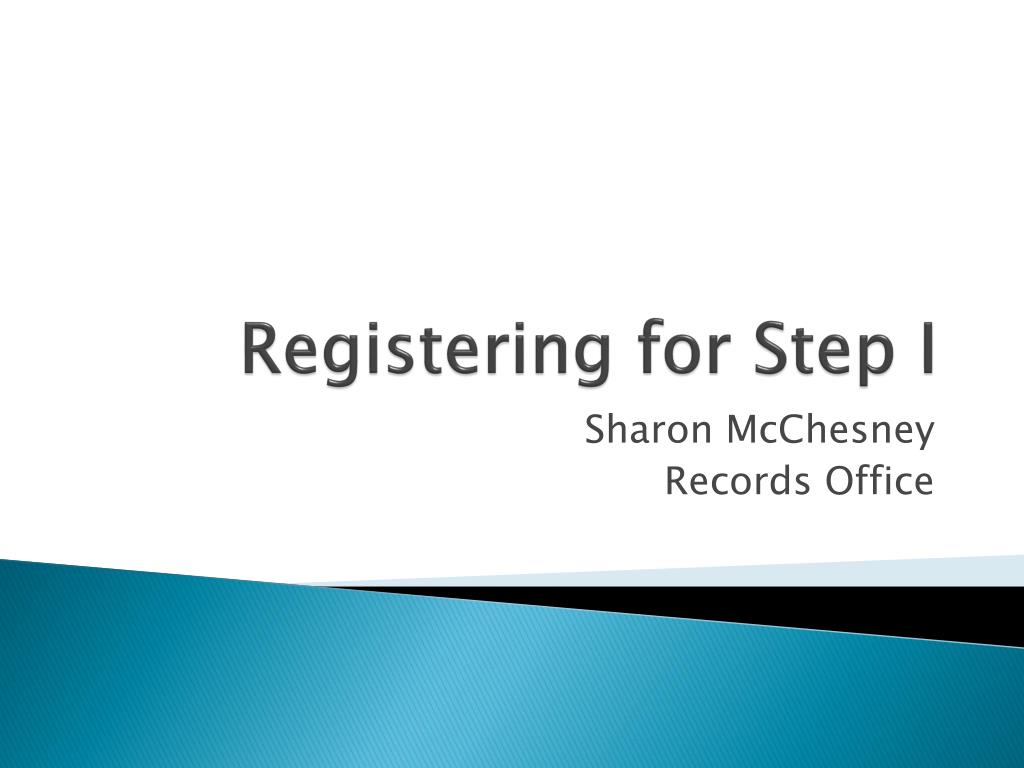 PPT - Registering for Step I PowerPoint Presentation, free download ...