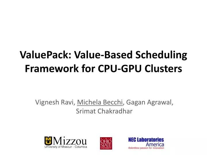PPT - ValuePack: Value-Based Scheduling Framework for CPU-GPU Clusters ...