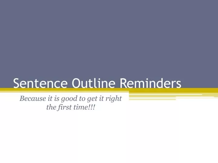 PPT - Sentence Outline Reminders PowerPoint Presentation, free download ...
