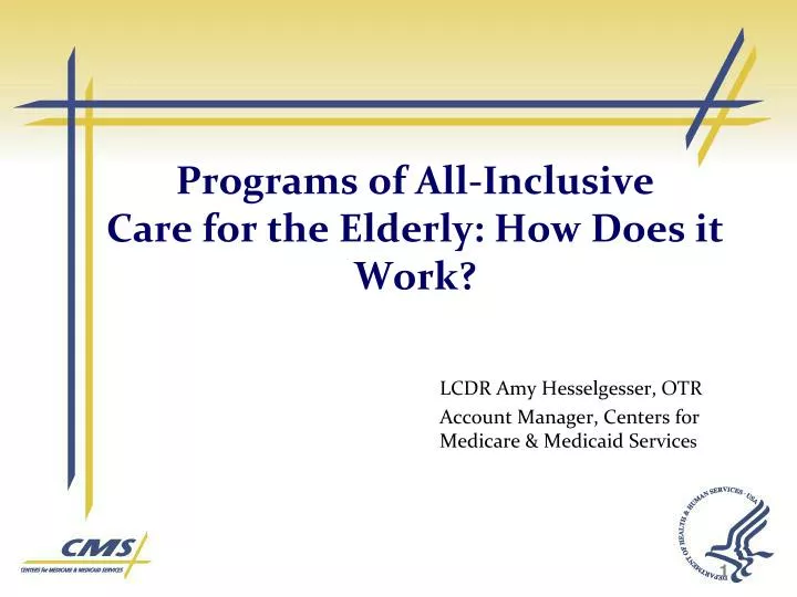 PPT - Programs of All-Inclusive Care for the Elderly: How Does it Work ...