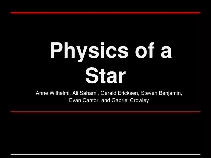 PPT - Physics of a Star PowerPoint Presentation, free download - ID:2557004