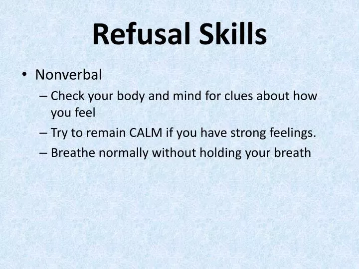 PPT - Refusal Skills PowerPoint Presentation, free download - ID:2557354