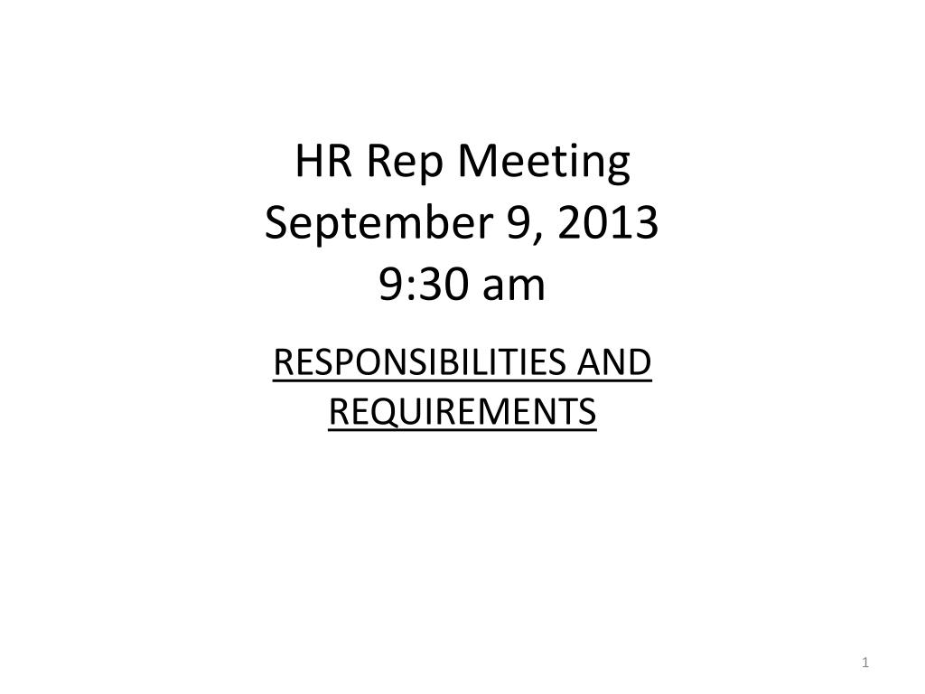 PPT - HR Rep Meeting September 9, 2013 9:30 am PowerPoint Presentation ...