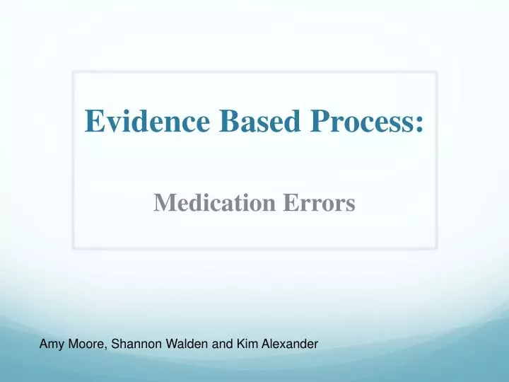 PPT - Evidence Based Process: PowerPoint Presentation, free download ...