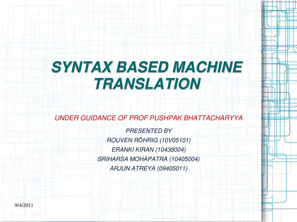 PPT - SYNTAX BASED MACHINE TRANSLATION PowerPoint Presentation, free ... PPT - SYNTAX BASED MACHINE TRANSLATION PowerPoint Presentation, free ...