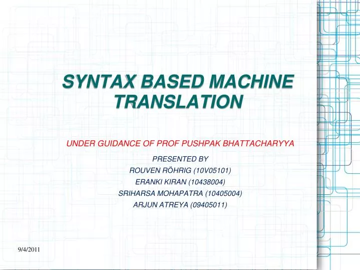 PPT - SYNTAX BASED MACHINE TRANSLATION PowerPoint Presentation, free ...