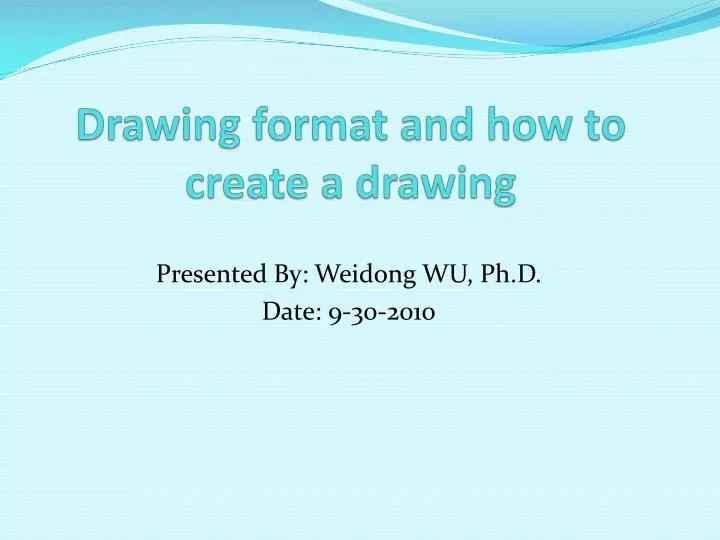 PPT - Drawing format and how to create a drawing PowerPoint ...