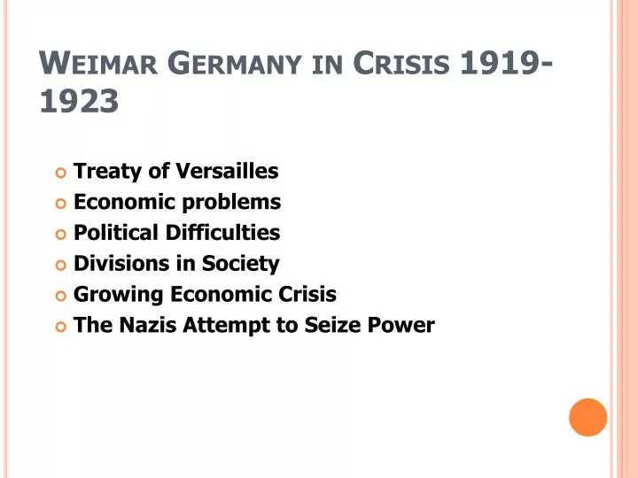 PPT - Weimar Germany in Crisis 1919-1923 PowerPoint Presentation, free ...