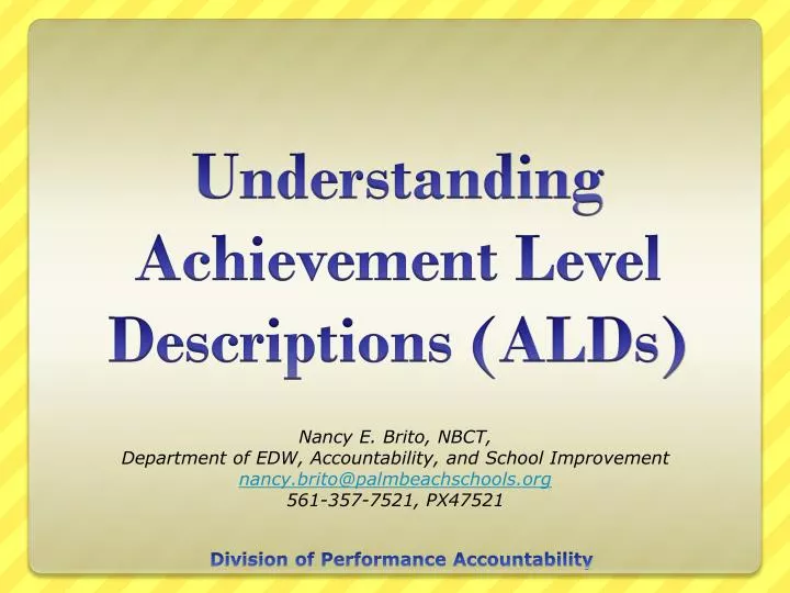 PPT - Understanding Achievement Level Descriptions (ALDs) PowerPoint ...