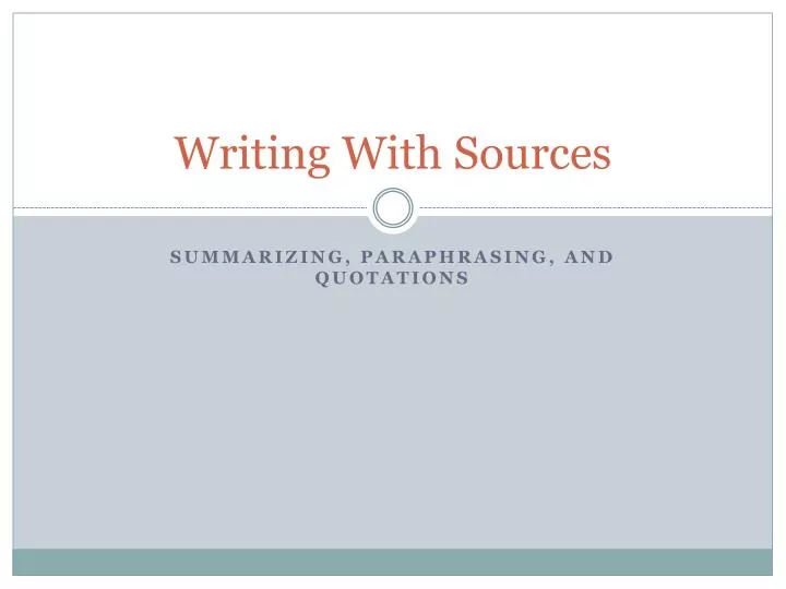 PPT - Writing With Sources PowerPoint Presentation, free download - ID ...