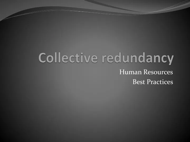 PPT - Collective redundancy PowerPoint Presentation, free download - ID ...