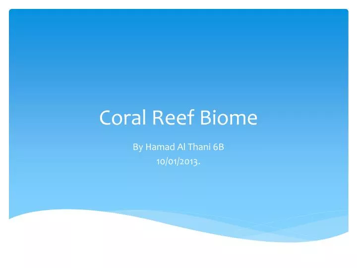 PPT - Coral Reef B iome PowerPoint Presentation, free download - ID:2559778