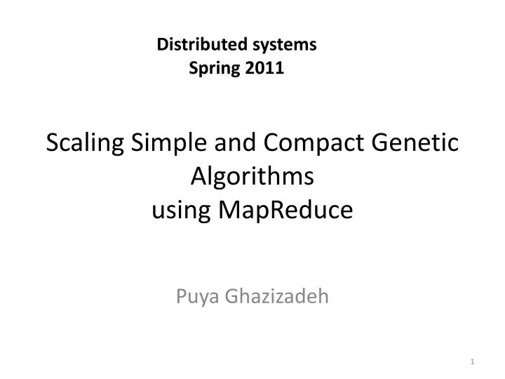 PPT - Scaling Simple and Compact Genetic Algorithms using MapReduce PowerPoint Presentation - ID ...