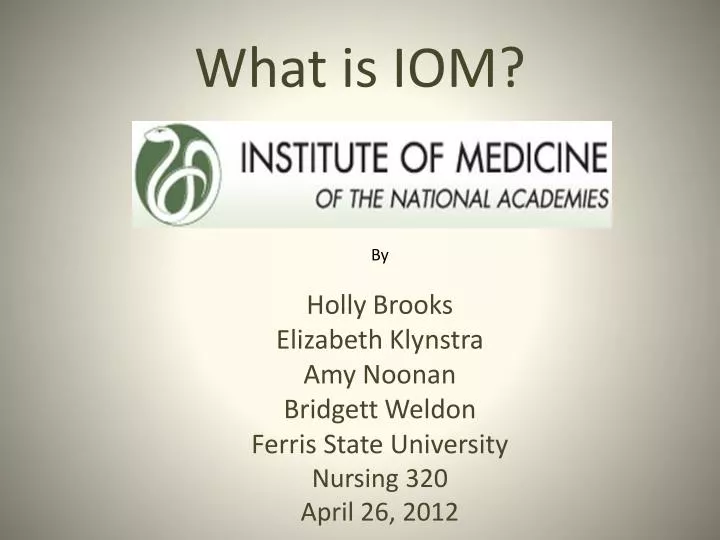 PPT - What is IOM? PowerPoint Presentation, free download - ID:2559900