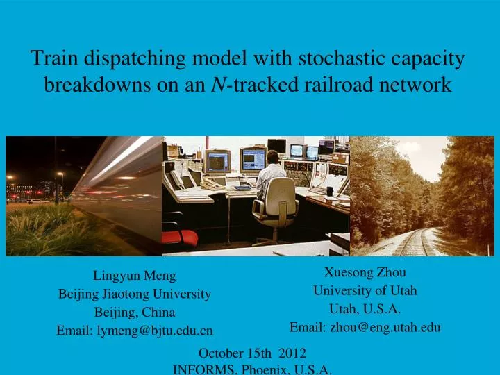 PPT - Train dispatching model with stochastic capacity breakdowns on an ...