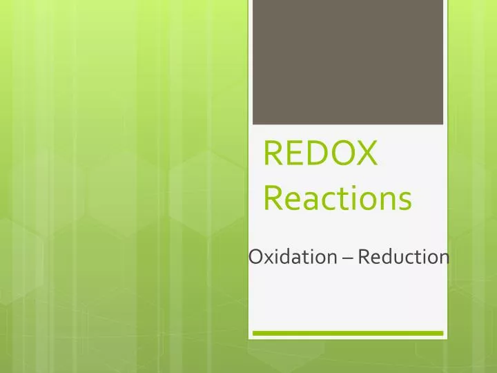 PPT - REDOX Reactions PowerPoint Presentation, free download - ID:2560235