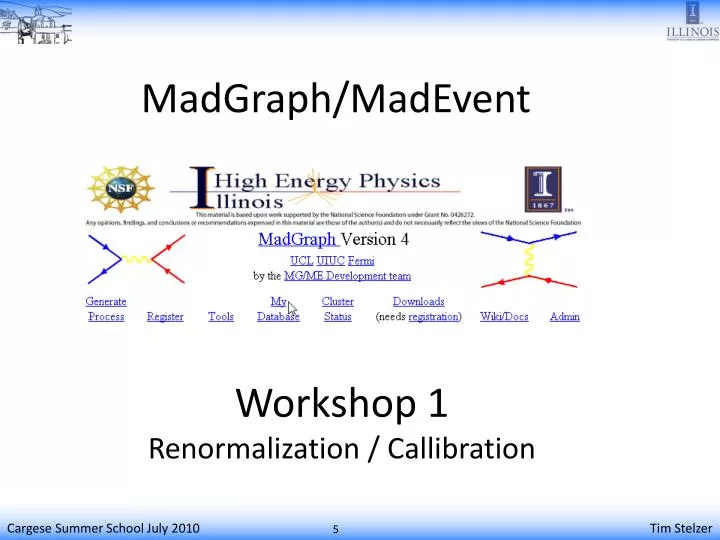 PPT - MadGraph / MadEvent PowerPoint Presentation, free download - ID ...