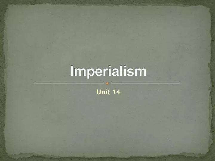 PPT - Imperialism PowerPoint Presentation, free download - ID:2560917