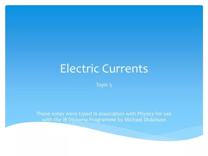 PPT - Electric Currents PowerPoint Presentation, free download - ID:2561057