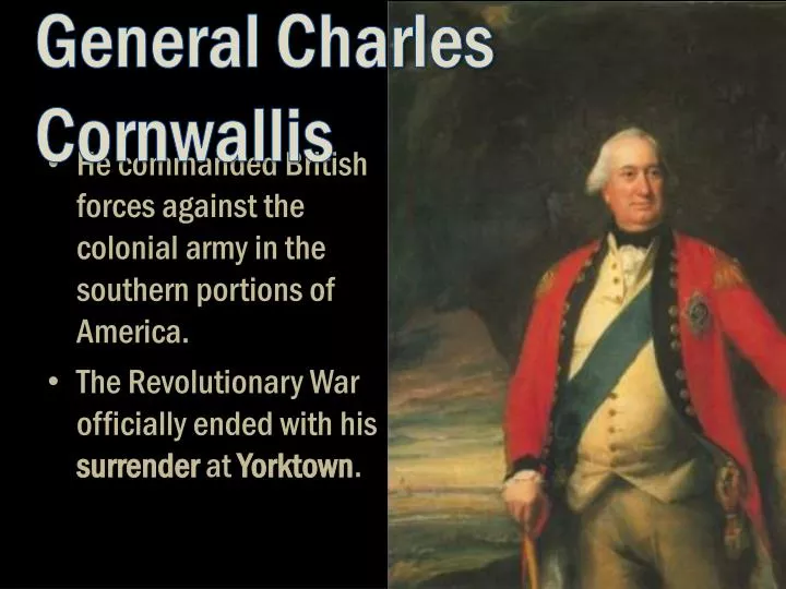 PPT - General Charles Cornwallis PowerPoint Presentation, free download ...