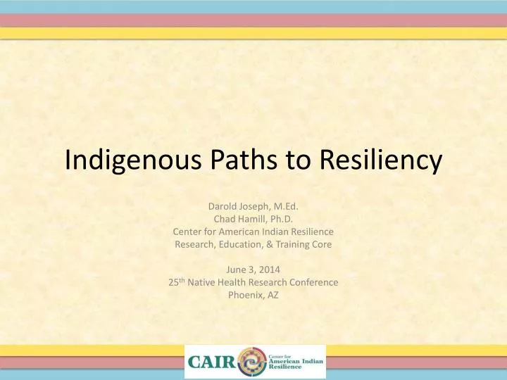 PPT - Indigenous Paths to Resiliency PowerPoint Presentation, free ...