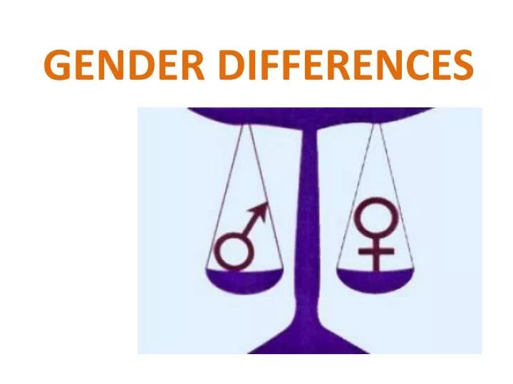 PPT - GENDER DIFFERENCES PowerPoint Presentation, free download - ID ...