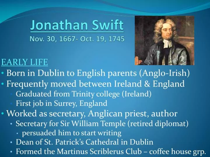 PPT - Jonathan Swift Nov. 30, 1667- Oct. 19, 1745 PowerPoint ... PPT - Jonathan Swift Nov. 30, 1667- Oct. 19, 1745 PowerPoint ...