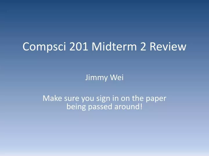 PPT - Compsci 201 Midterm 2 Review PowerPoint Presentation, free download - ID:2562521