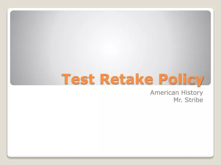 PPT - Test Retake Policy PowerPoint Presentation, free download - ID ...