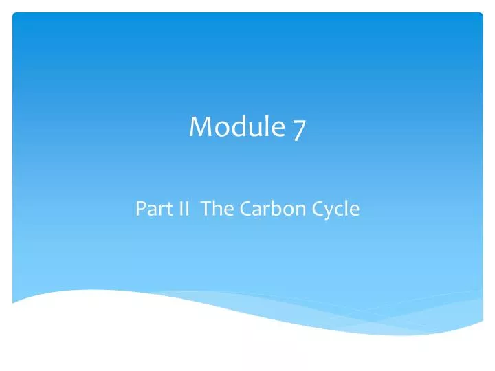 PPT - Module 7 PowerPoint Presentation, free download - ID:2563555